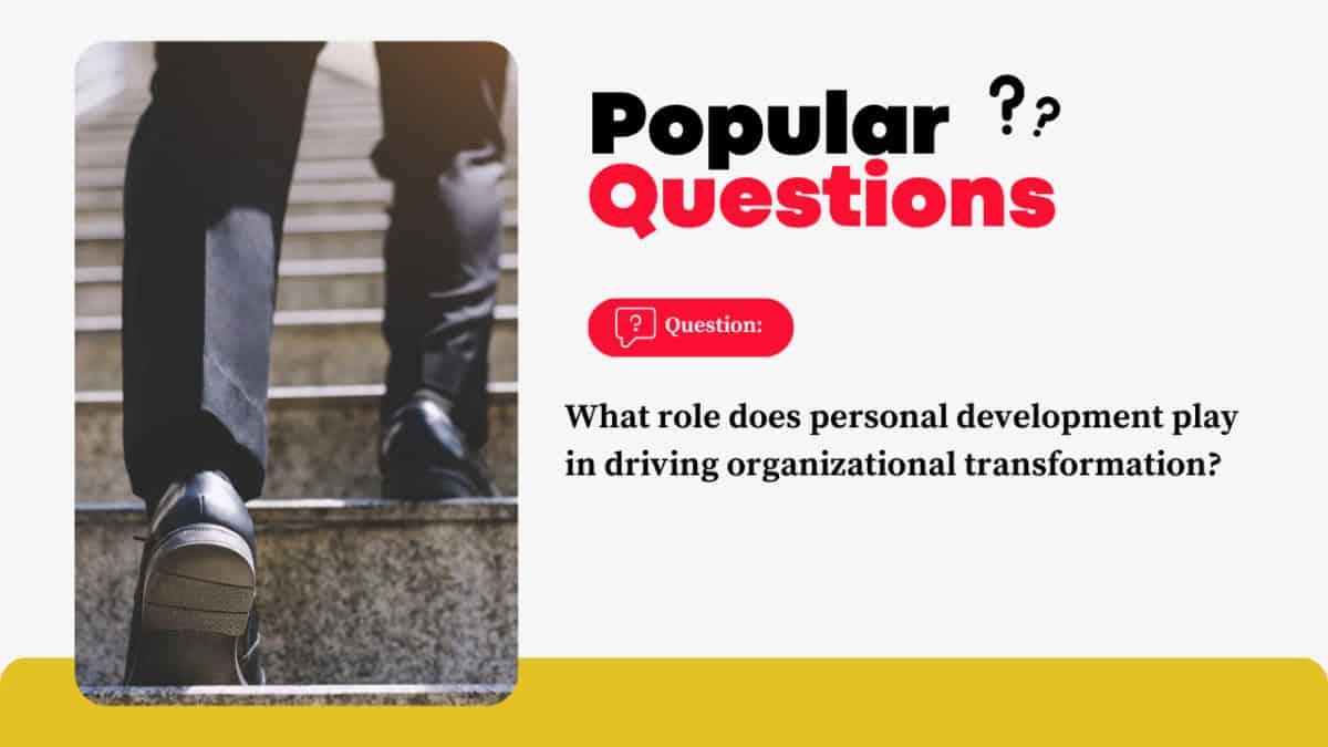 What role does personal development play in driving organizational ...